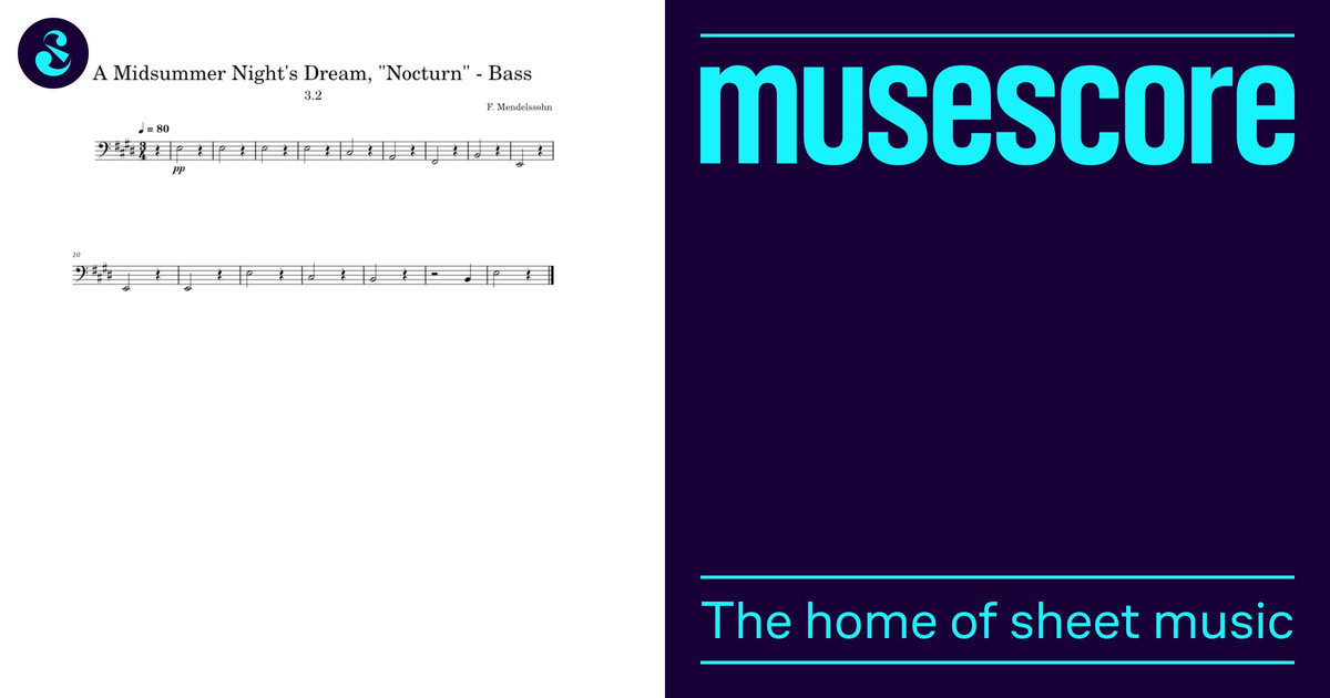 "Nocturne" from a Midsummer Night's Dream – Felix Mendelssohn A ...