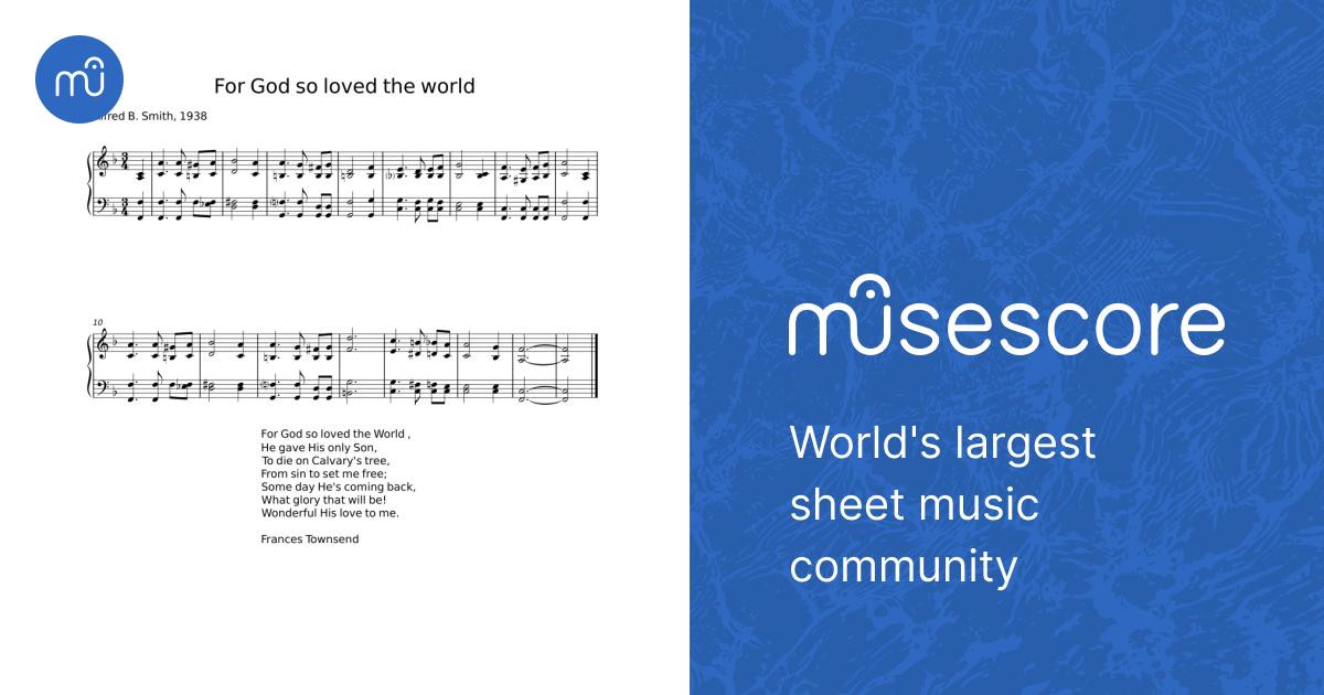 For God so loved the world - Alfred B. Smith Sheet Music for Piano ...