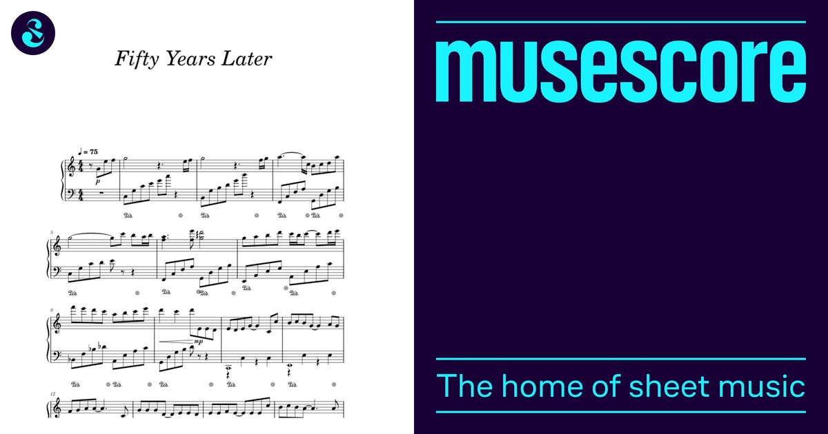 Fifty Years Later – HaiLaiAMu Sheet Music for Piano (Solo) | MuseScore.com